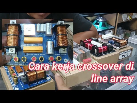 cara kerja crossover pasif untuk line array // DS AUDIO WA 085801239433 ...