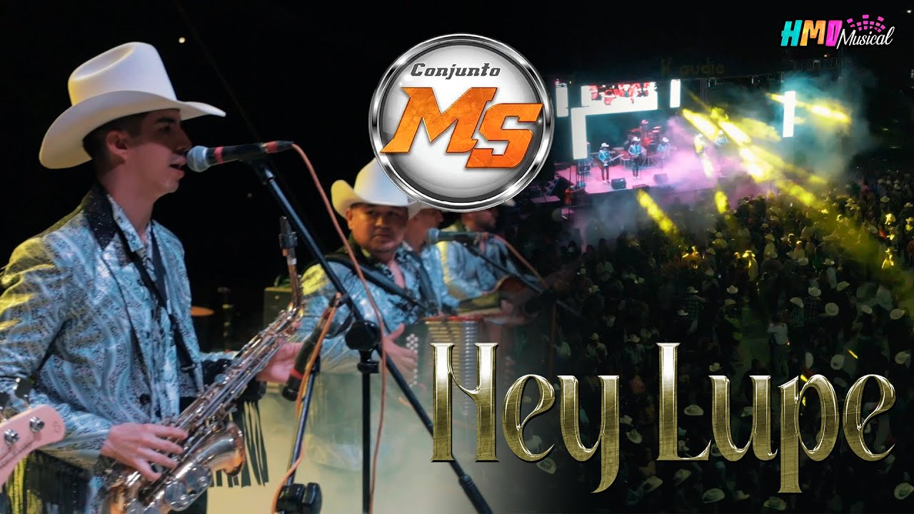 Hey Lupe (En Vivo) - Conjunto MS || 12 Aniversario - YouTube
