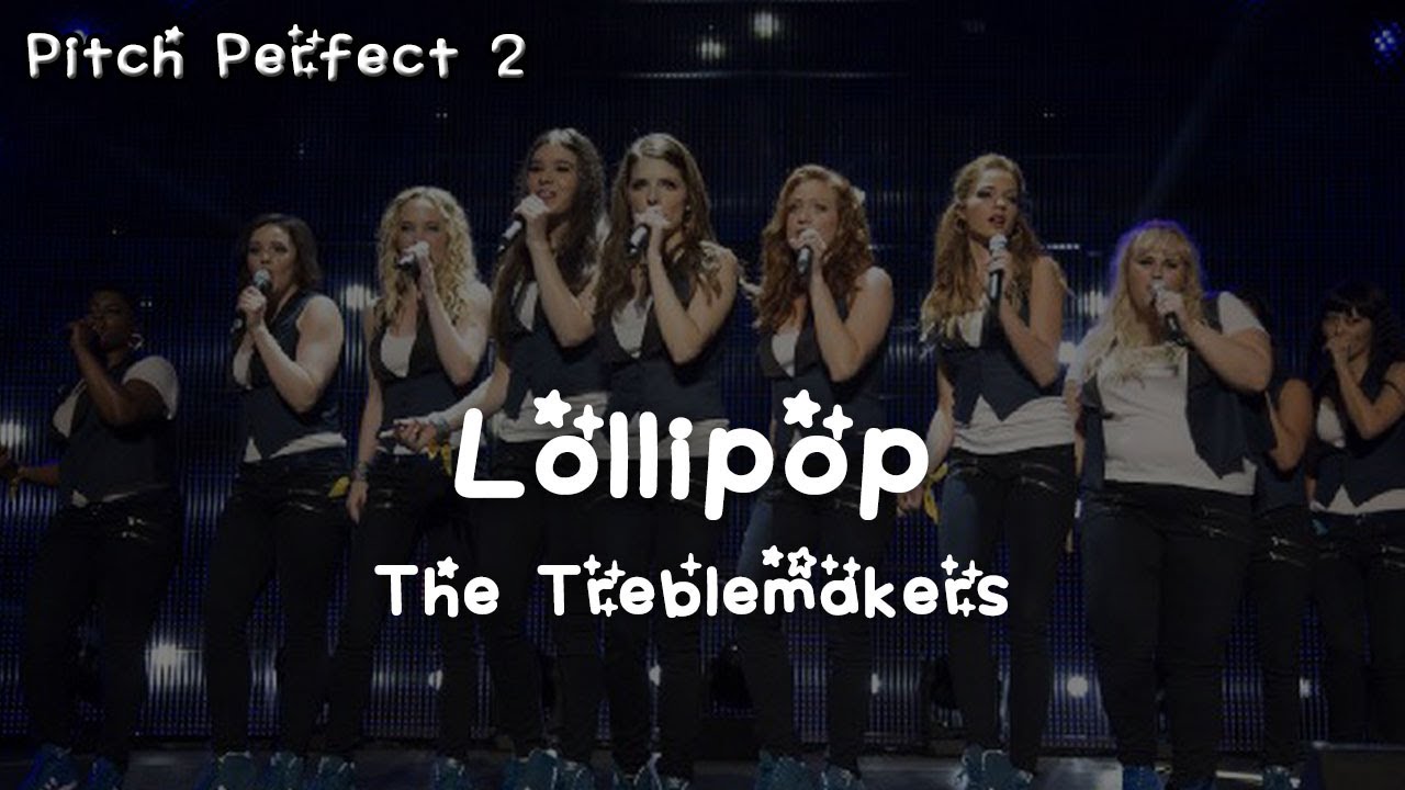 Pitch Perfect 2 : The Treblemakers - Lollipop (Lyrics) - YouTube Music