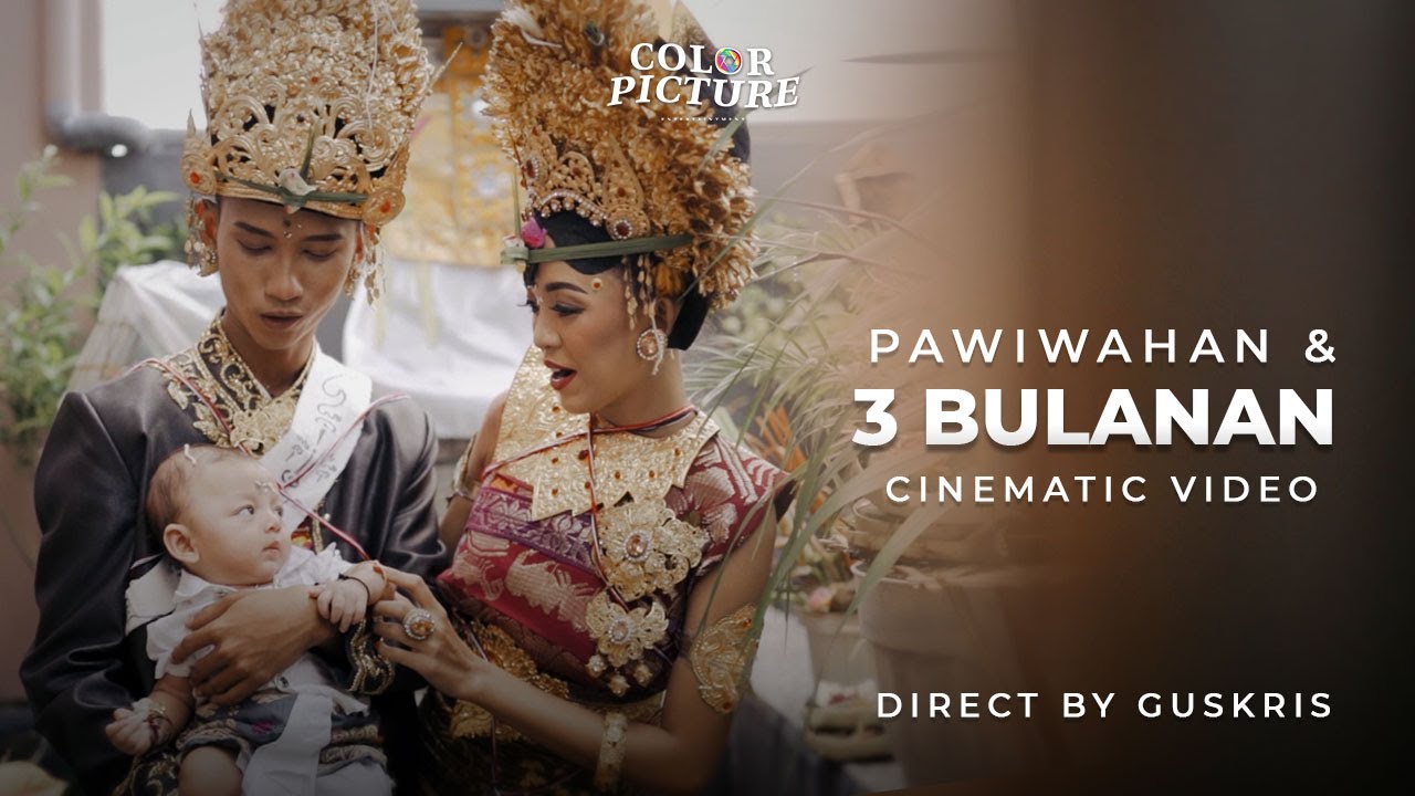PAWIWAHAN & 3 BULANAN | Bali Ceremony Culture Cinematic - YouTube