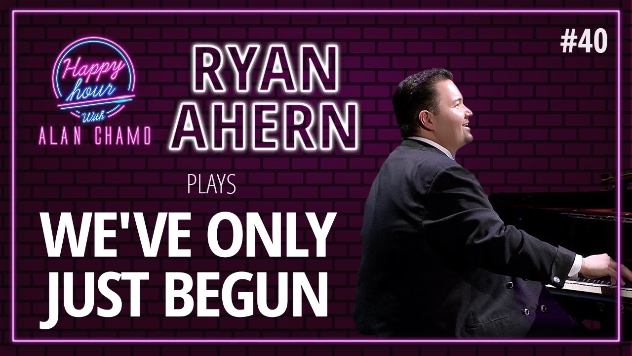 We've Only Just Begun song (COVER) - Show Pianist Ryan Ahern - YouTube