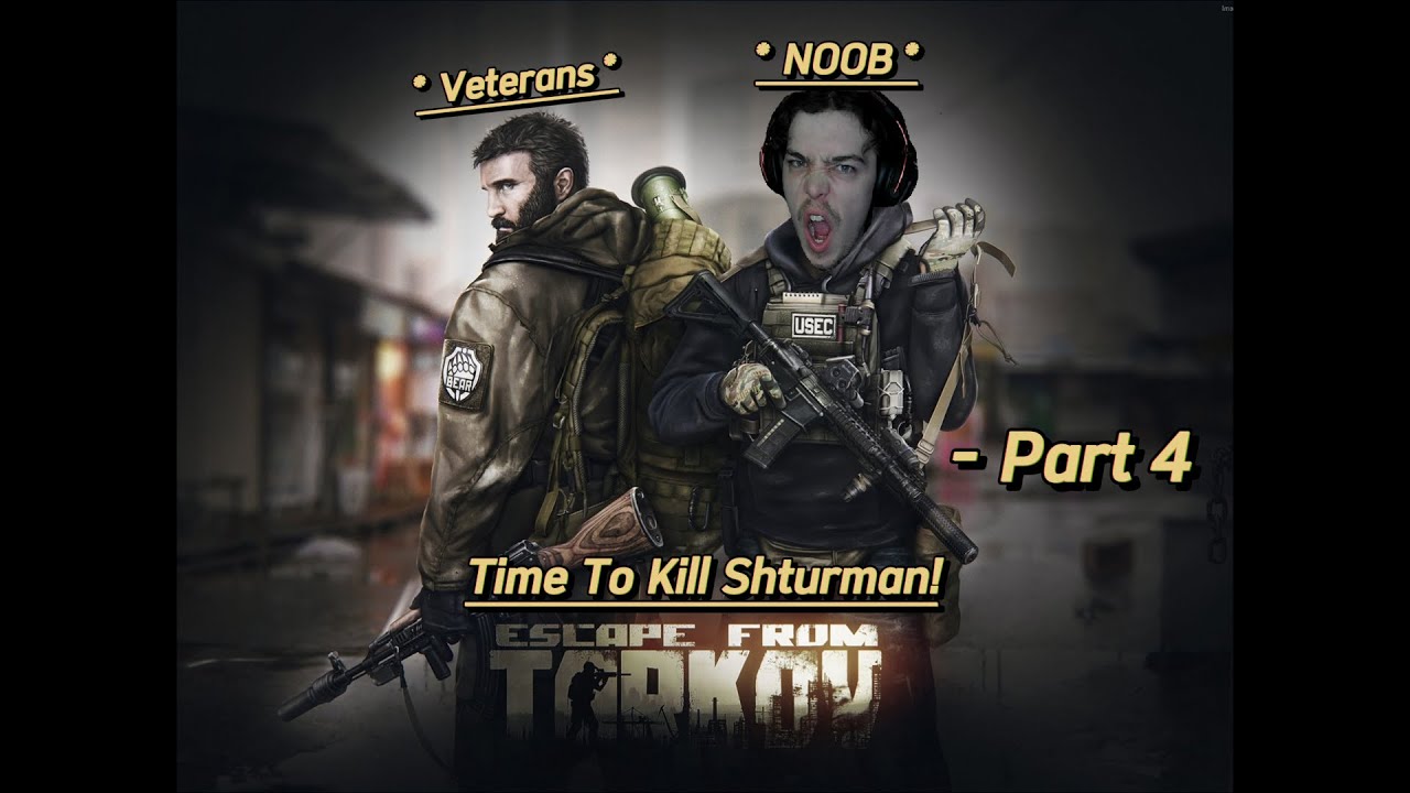 Veterans and NOOB Kill Woods Boss! (Shturman) | Escape From Tarkov ...