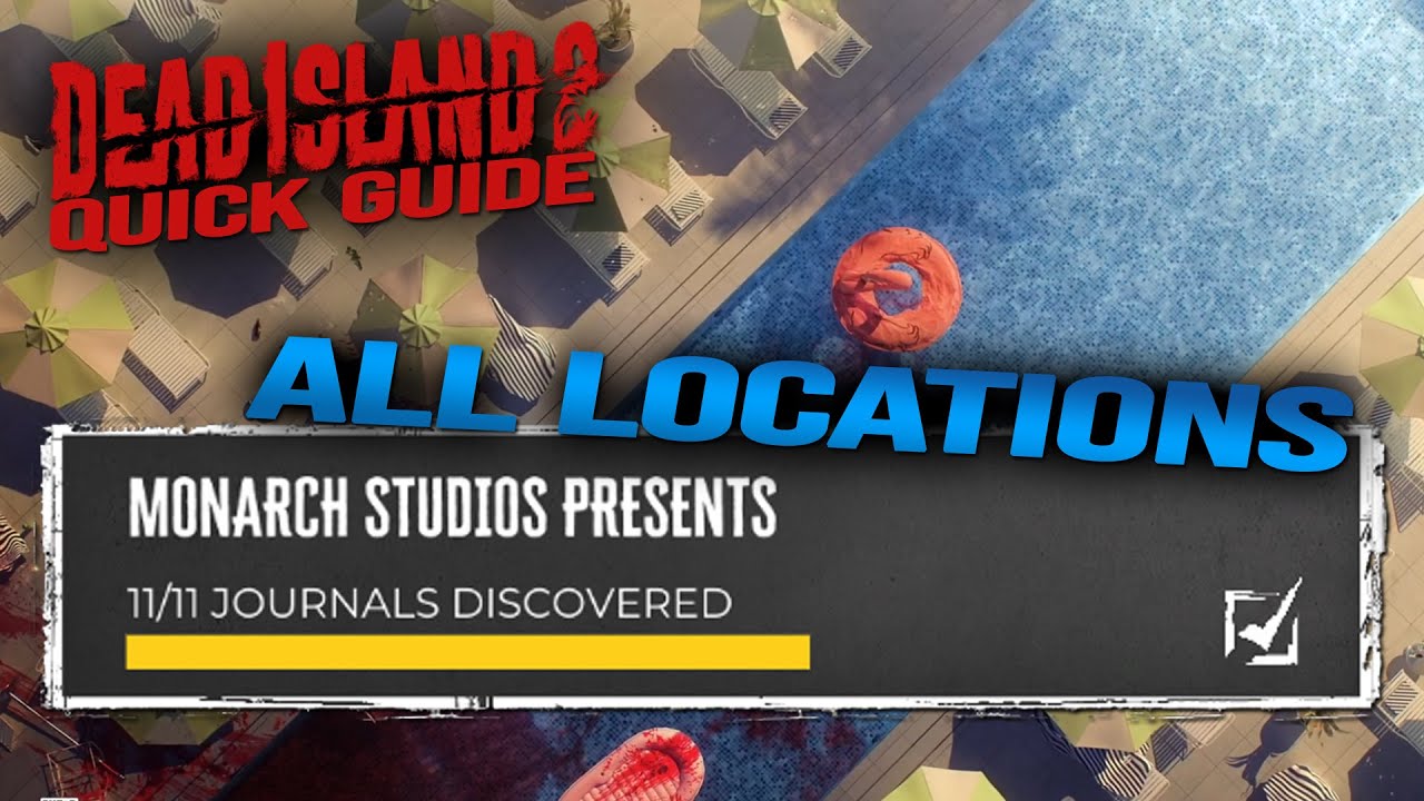 [Quick Guide] Dead Island 2 - MONARCH STUDIOS PRESENTS - ALL Journals! - ALL Locations! - YouTube