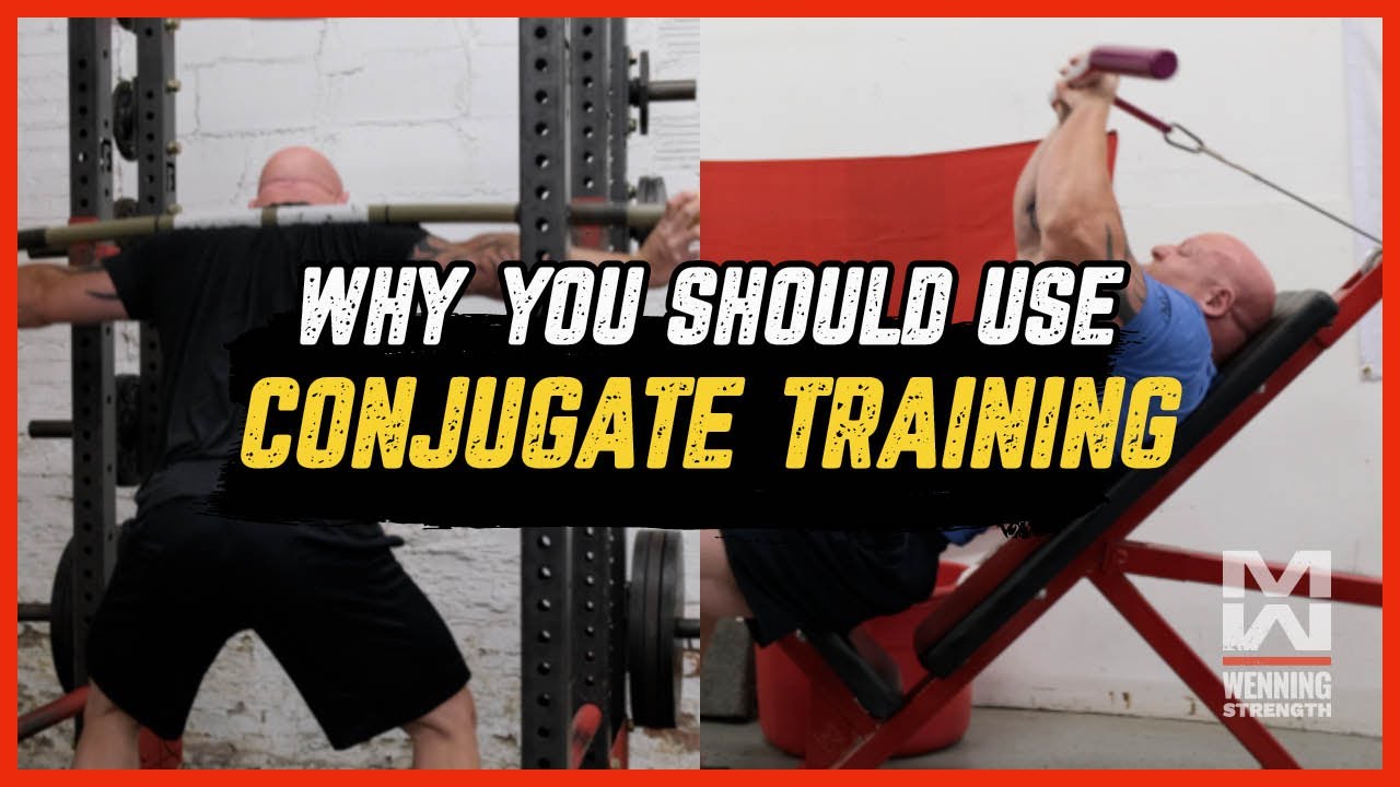 Why You Should Use CONJUGATE TRAINING And How It Will Get You JACKED ...
