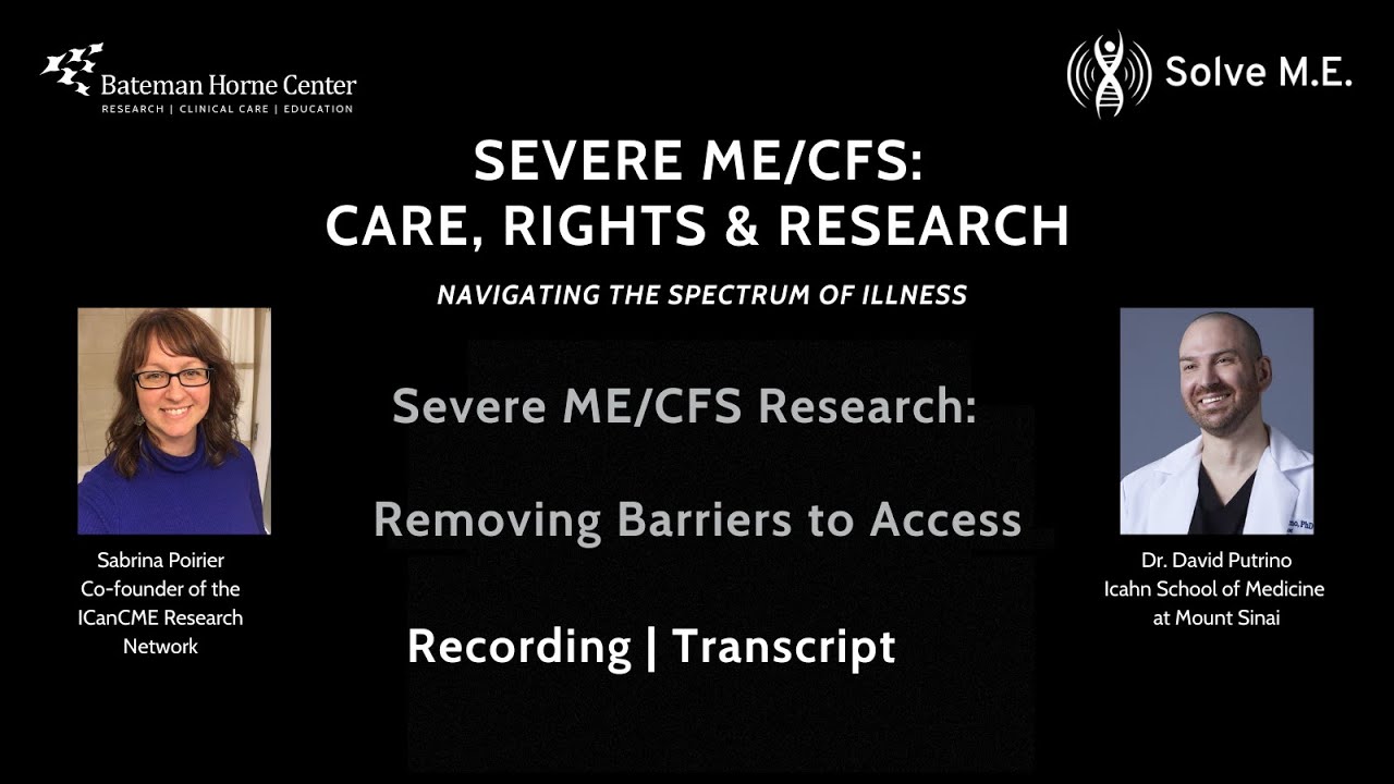 Severe ME/CFS Webinar Series Session 4: Research - YouTube