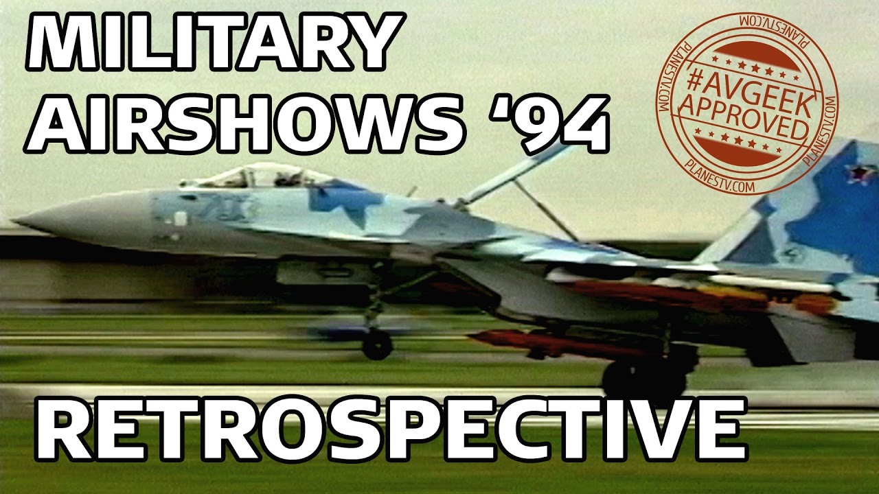 Military Airshows '94 Retrospective - YouTube