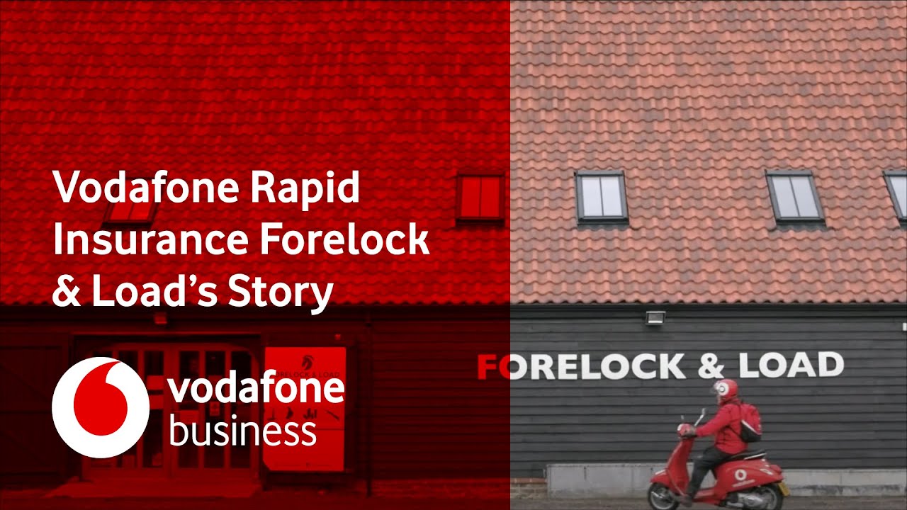 Vodafone Rapid Insurance, Forelock & Load’s Story | Vodafone Business ...