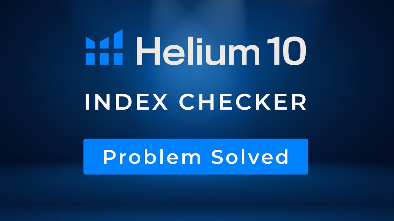 Helium 10 Index Checker Not Working Fine? Showing all Keywords not ...