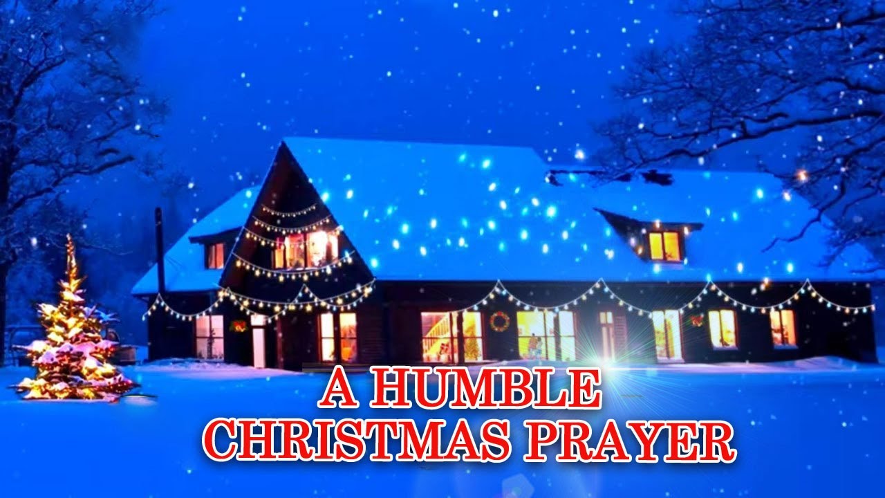 A HUMBLE PRAYER CHRISTMAS PRAYER REV LIA ICAZA WILLETTS - YouTube