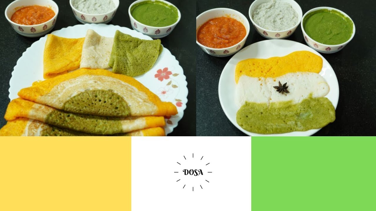 Natural TriColor Dosa with three Chutneys | HAPPY INDEPENDENCE DAY ...