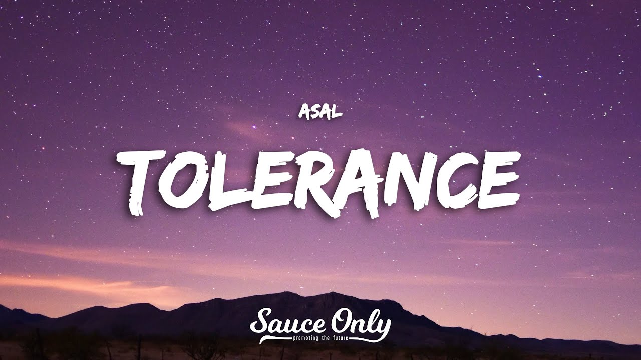 Asal - tolerance (Lyrics) - YouTube