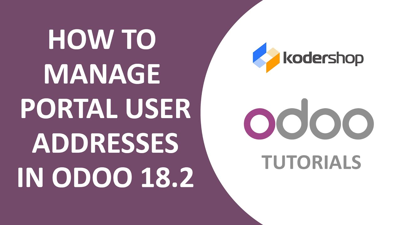 How to Manage Portal User Addresses in Odoo 18.2 | Odoo Portal Tutorial ...
