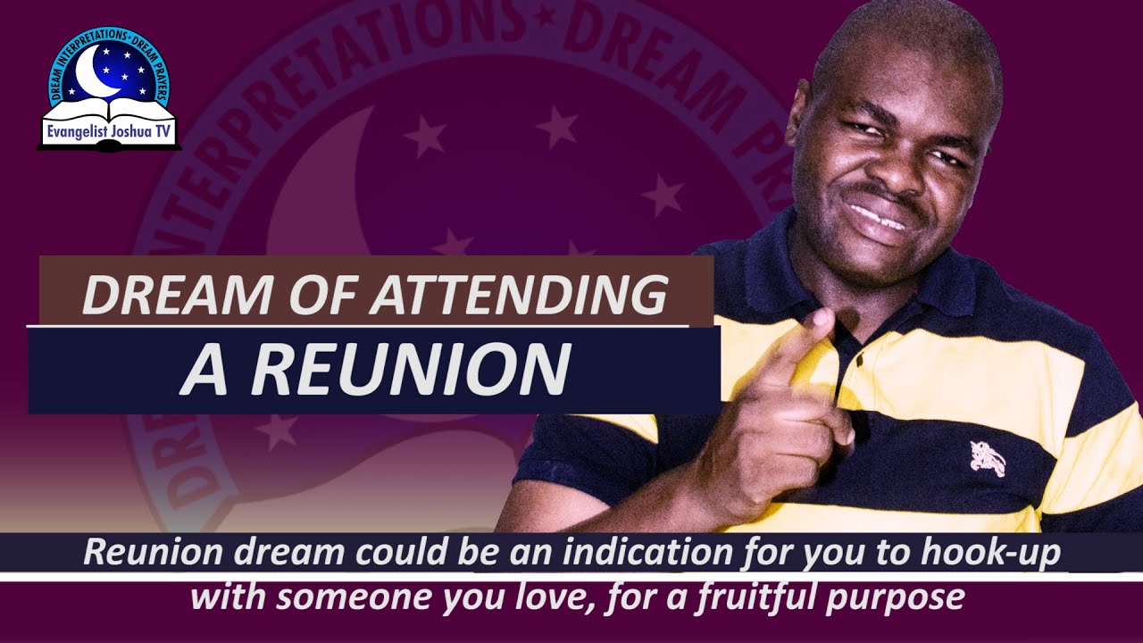 Dream of Attending a Reunion - Remembering Your Old Friends? - YouTube