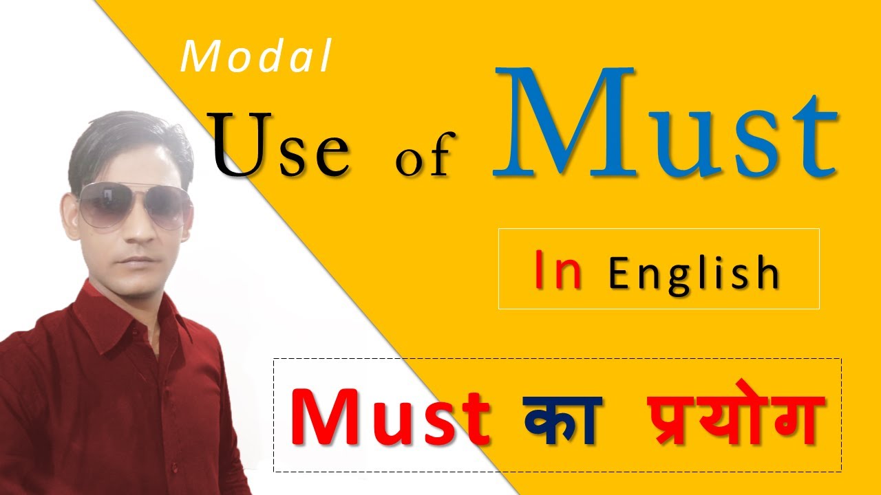 Use of Must | Modals in English Grammar in Hindi Language | Modals in ...