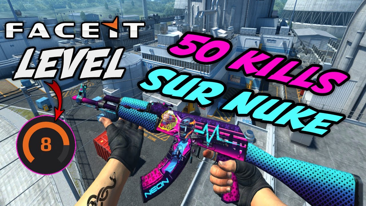 50 KILLS SUR NUKE (FACEIT LEVEL 8) - YouTube