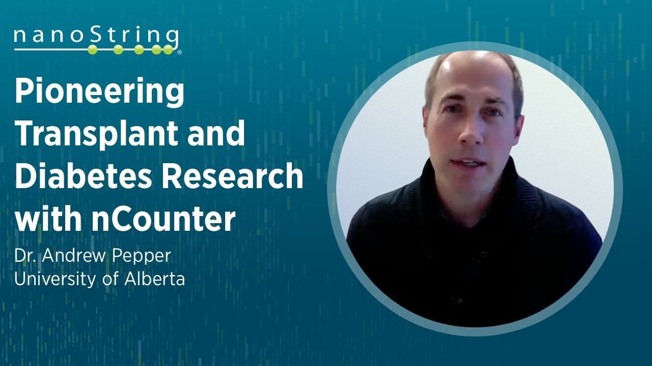Pioneering Transplant and Diabetes Research with nCounter® Direct ...