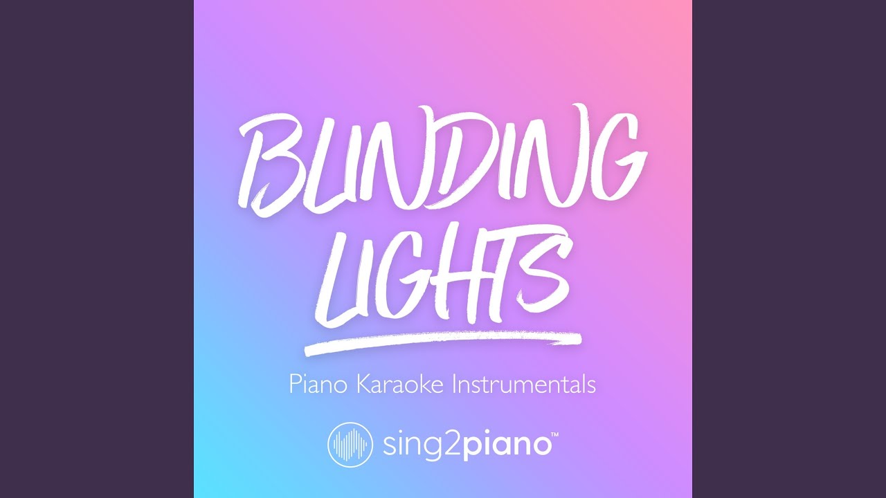 Blinding Lights (Higher Key) (Originally Performed by The Weeknd ...