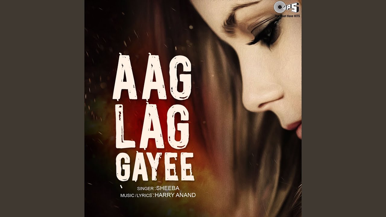 Aag Lag Gayee - YouTube