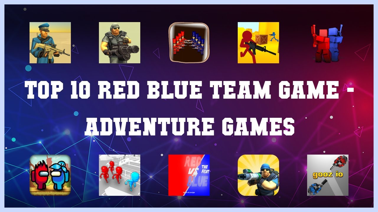 Top 10 Red Blue Team Game Android Games - YouTube