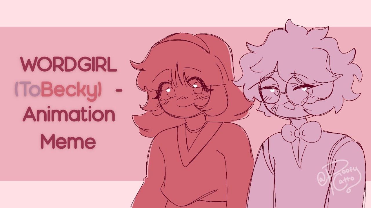Boyfriend animation meme ☆ Wordgirl | Tobecky ☆ - YouTube