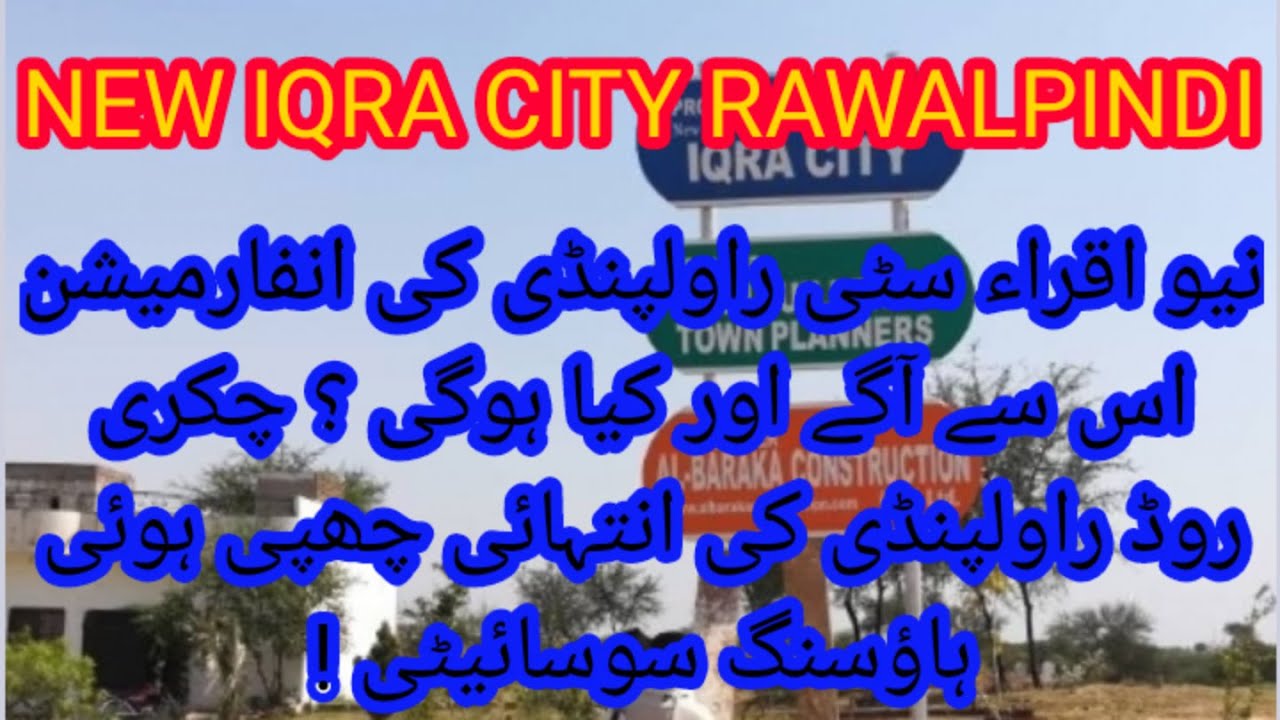 New Iqra City Rawalpindi | Chakri Road Rawalpindi | Locatio | NOC ...