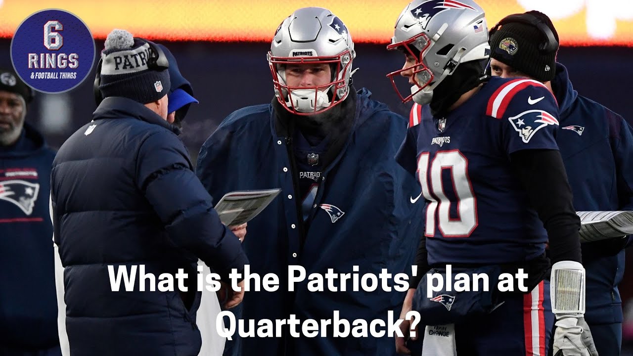 6 Rings & Football Things: What is the Patriots' plan at Quarterback ...