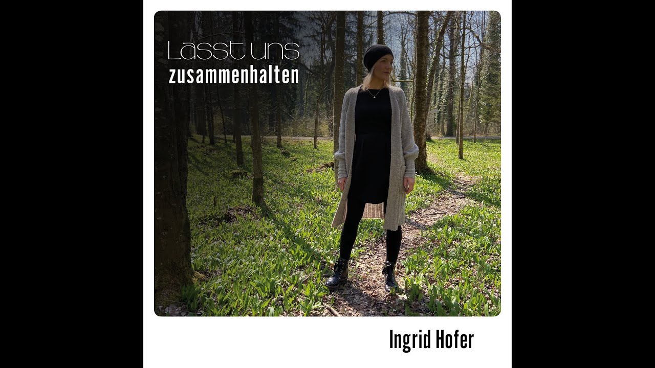 Lasst Uns Zusammenhalten (Official Music Video) | Ingrid Hofer - YouTube