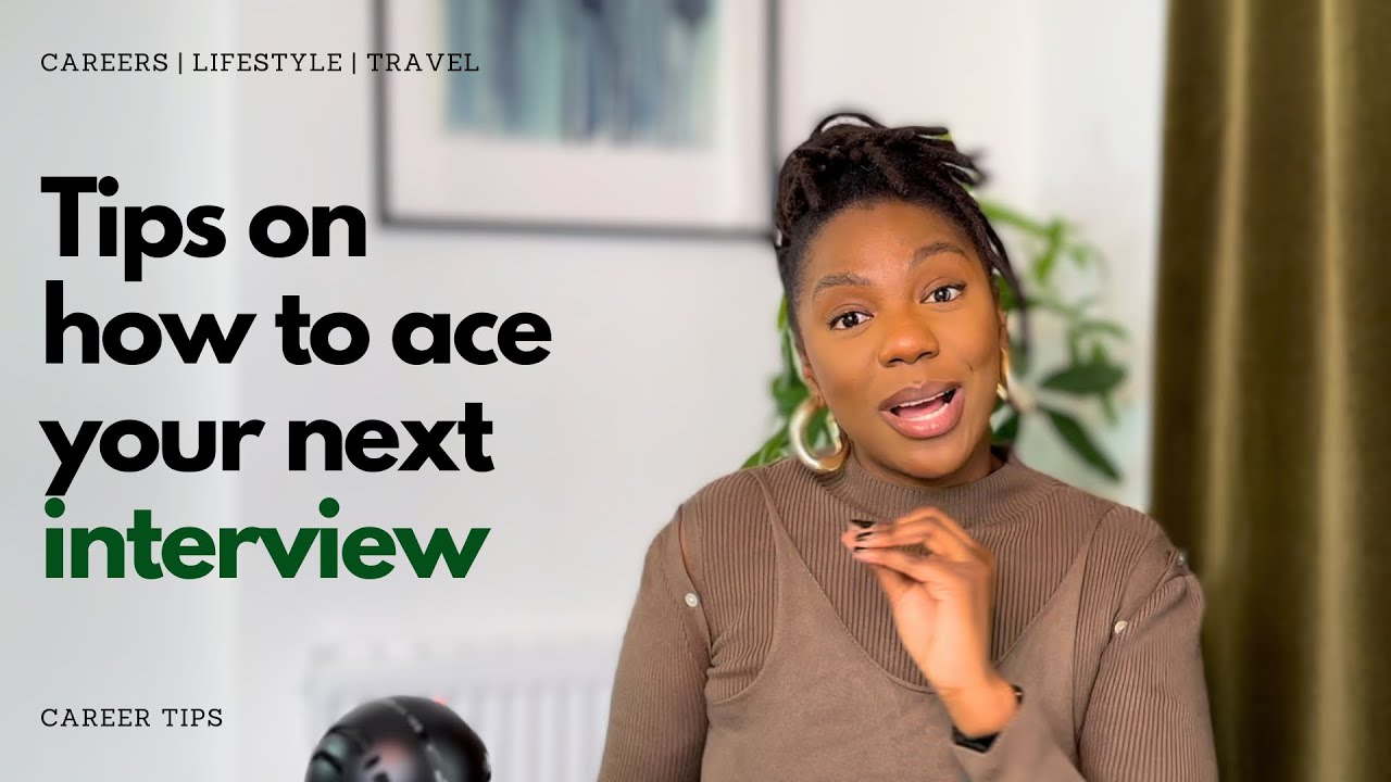 How to ace your next interview | career advice | interview tips - YouTube