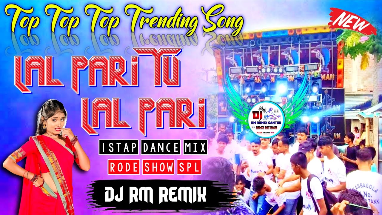 Lal Pari Tu Lal Pari (Top To Top Trending Song) || 1Stap Dance Mix ...