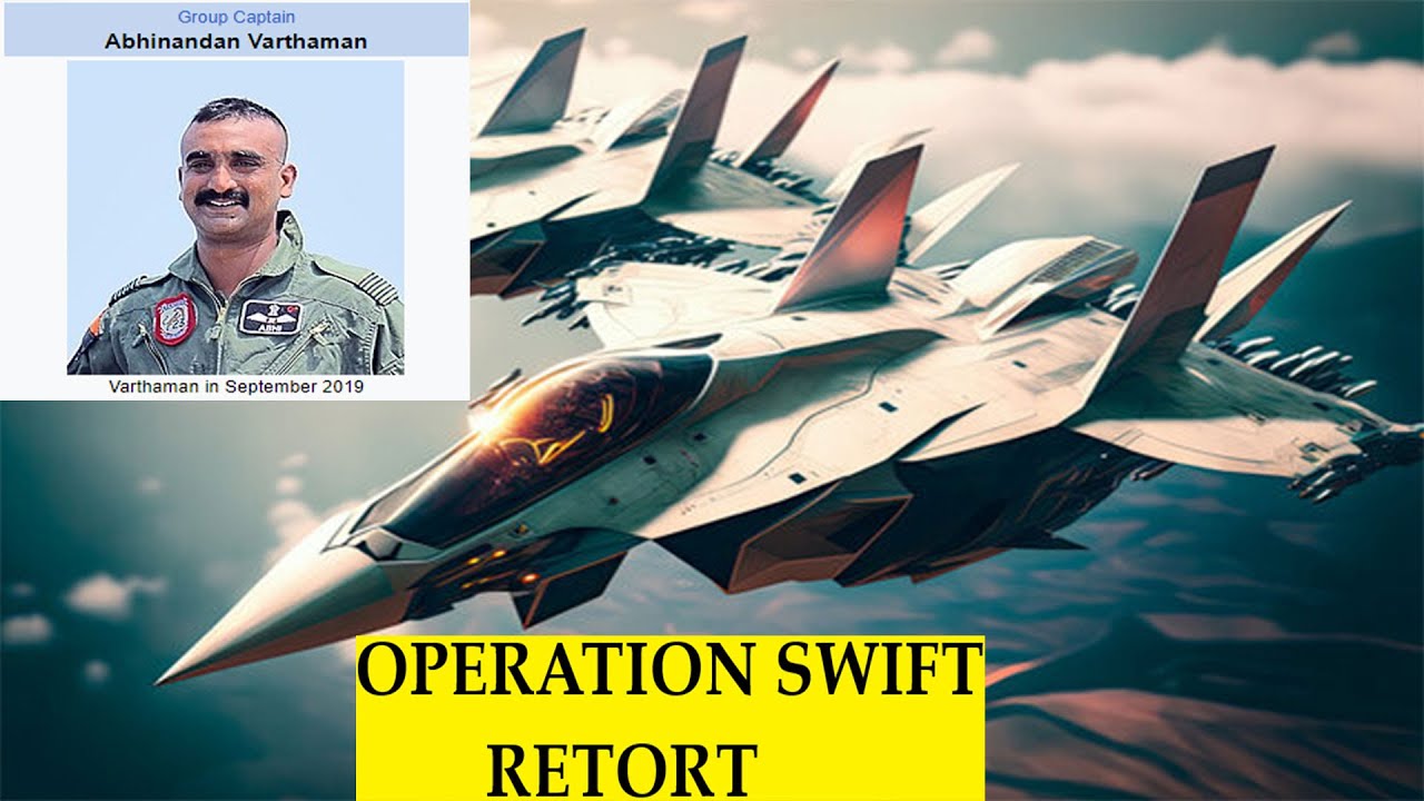 OPERATION SWIFT RETORT AND TEA IS FANTASTIC/#facts #pakistan #india ...