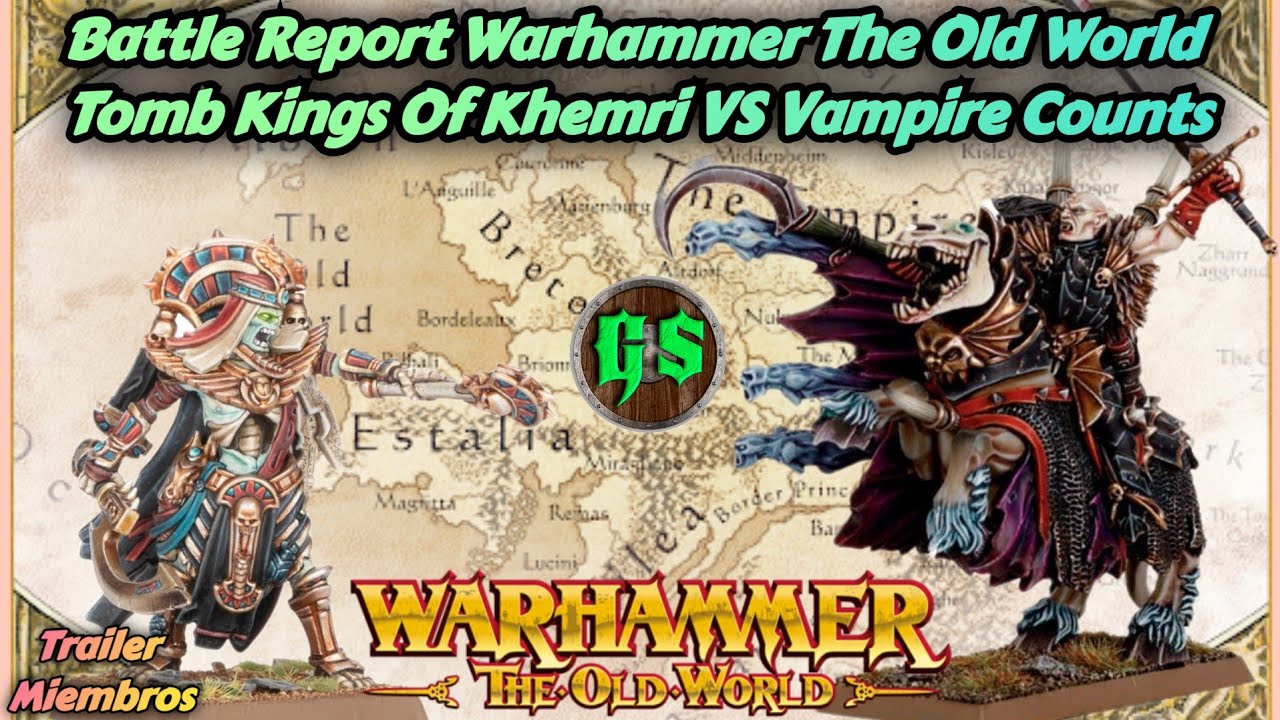 🔥WARHAMMER THE OLD WORLD BATTLE REPORT TOMB OF KINGS KHEMRY VS VAMPIRE ...