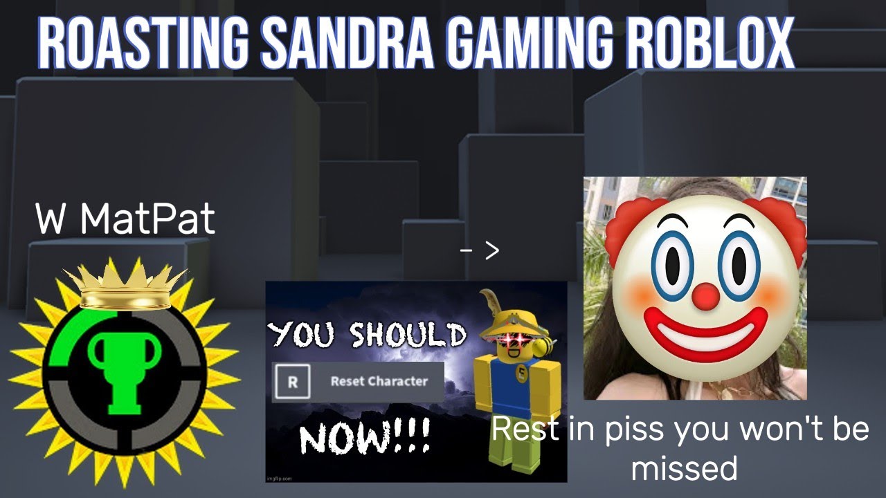 Roasting Sandra Gaming ROBLOX (Part 3) - YouTube