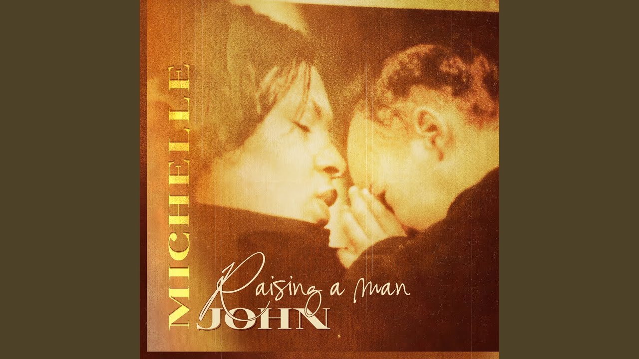 Raising a Man - YouTube