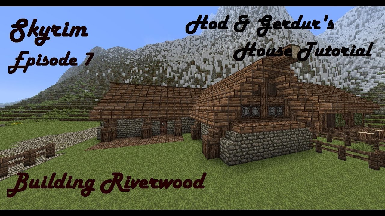Skyrim Riverwood Episode 7 - Hod & Gerdur's House - YouTube