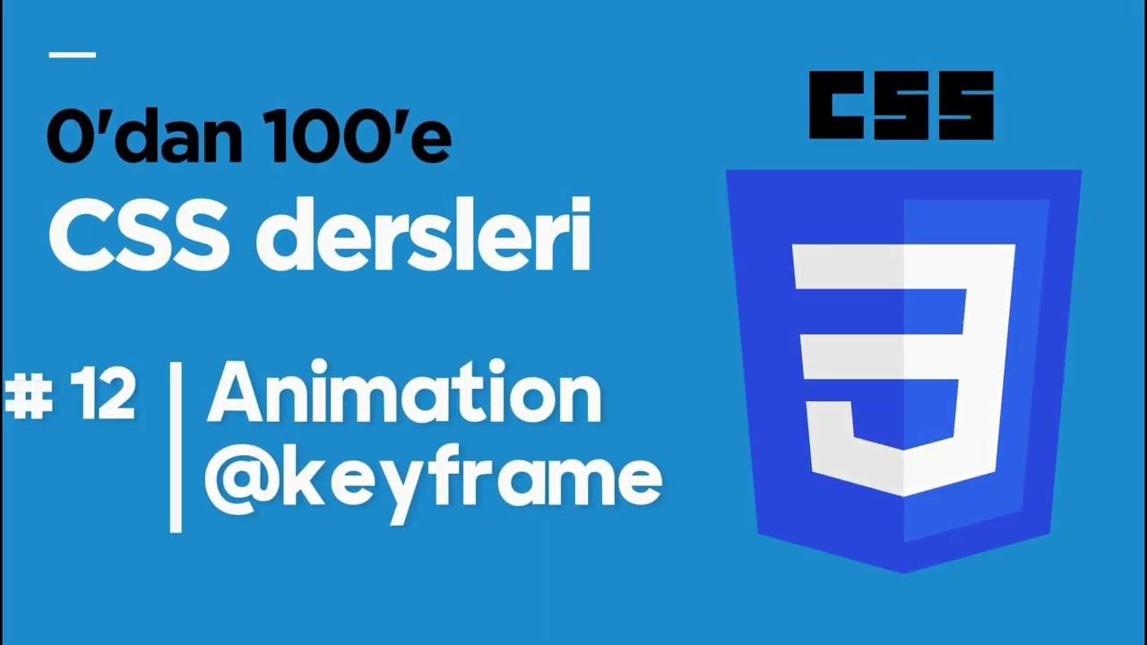0'dan 100'e CSS Dersleri - 12 Animation | Keyframes - YouTube
