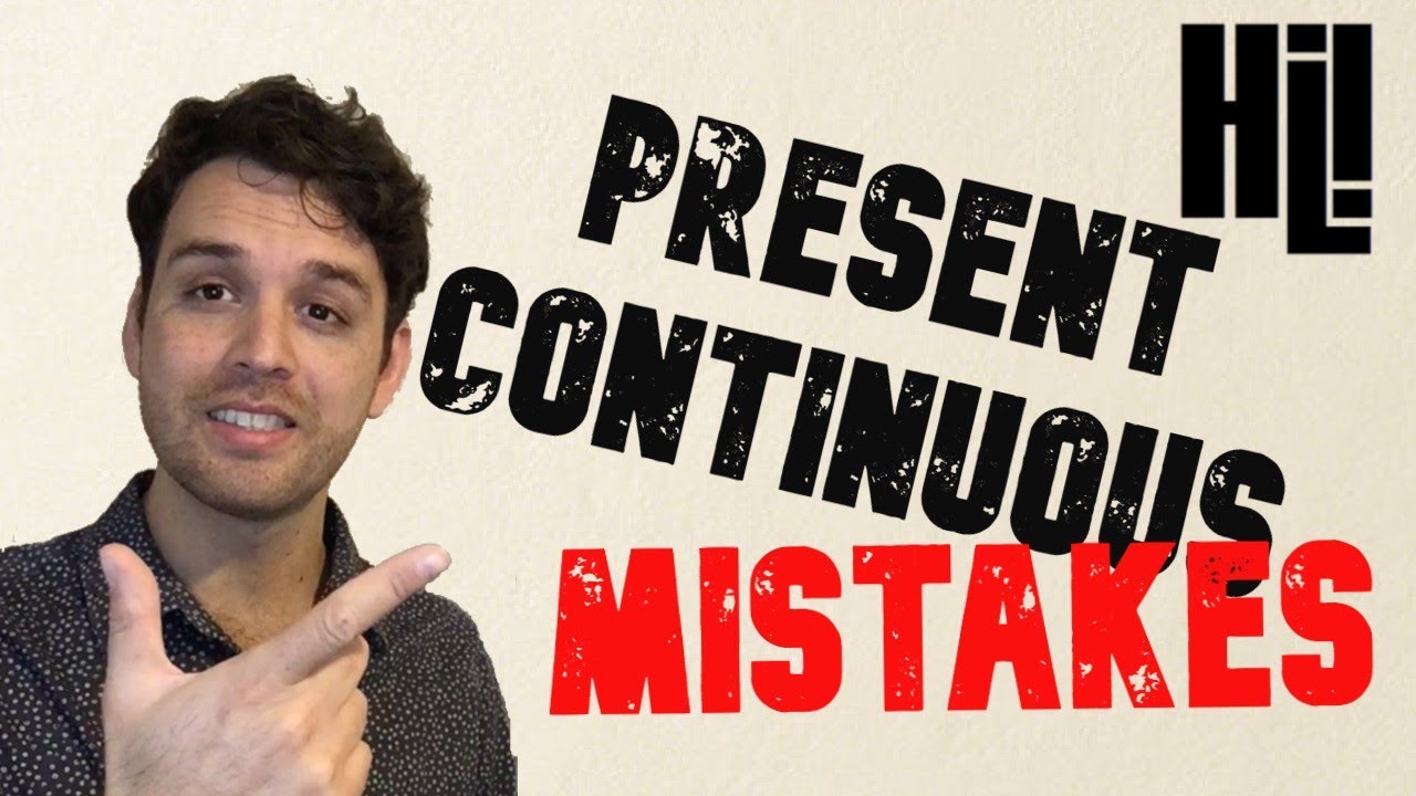 Common mistakes in Present Continuous - YouTube