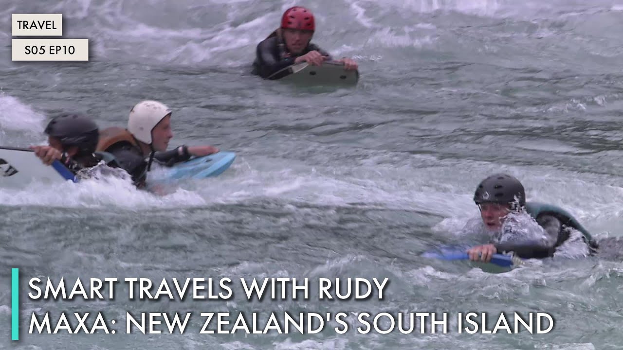 Smart Travels with Rudy Maxa: New Zealand's South Island - YouTube