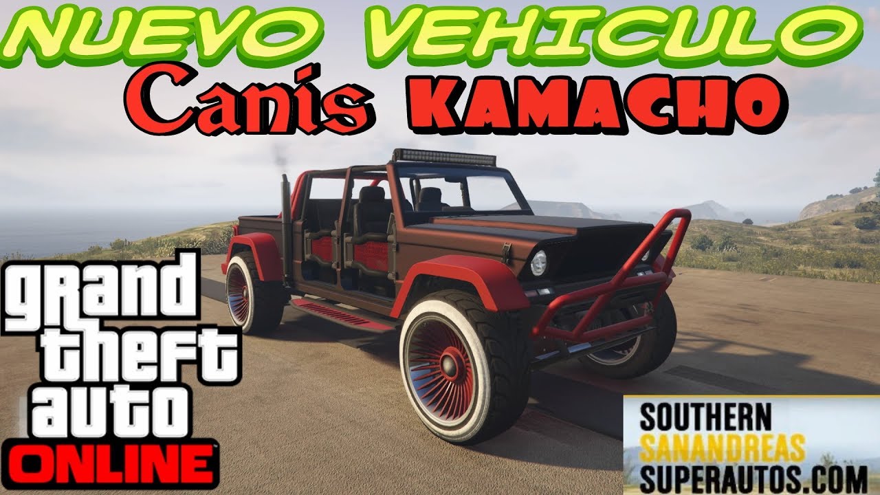 *NUEVO* CANIS KAMACHO - GTA V ONLINE - ULTIMO VEHICULOS AÑADIDO EN GTA ...