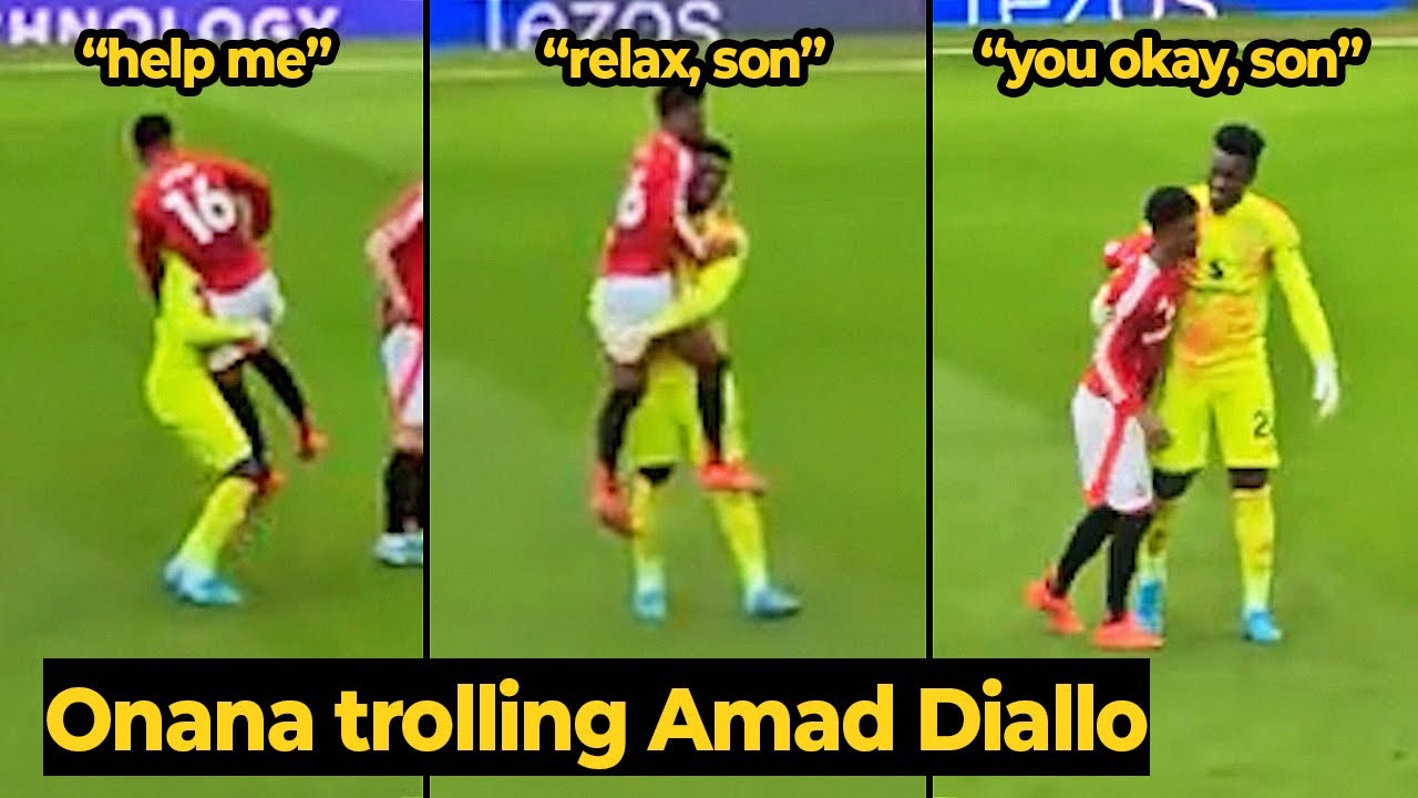 Onana funny reaction teasing Amad Diallo like his son before created ...