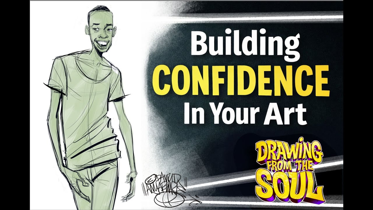 Building Confidence in Your Art - YouTube