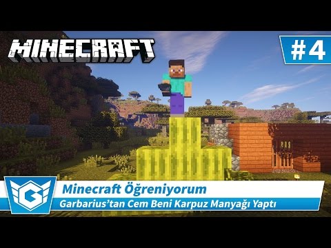 GARBARİUS'TAN KARPUZCU CEM BENİ DE KARPUZ MANYAĞI YAPTI | Minecraft Öğreniyorum (Bölüm 4) | Türkçe