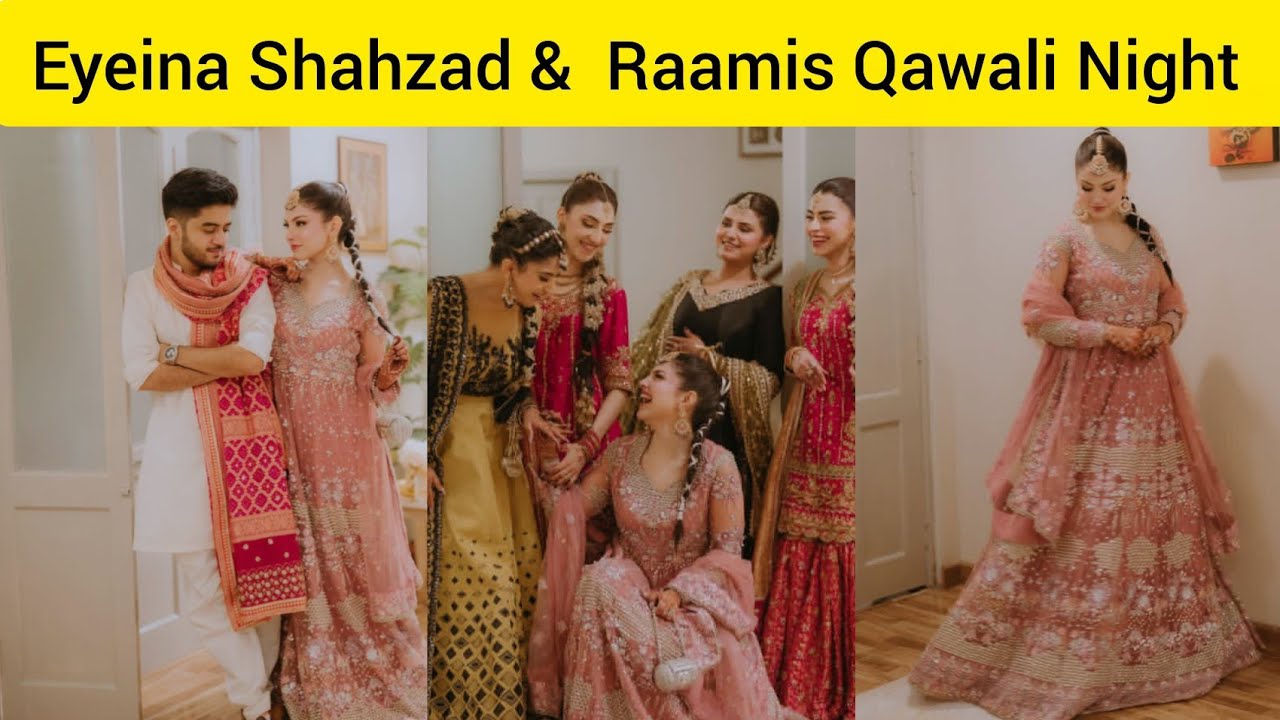Eyeina Shahzad & Raamis Qawali Night/ Wedding Vlog/Latest Vlog/Fashion ...