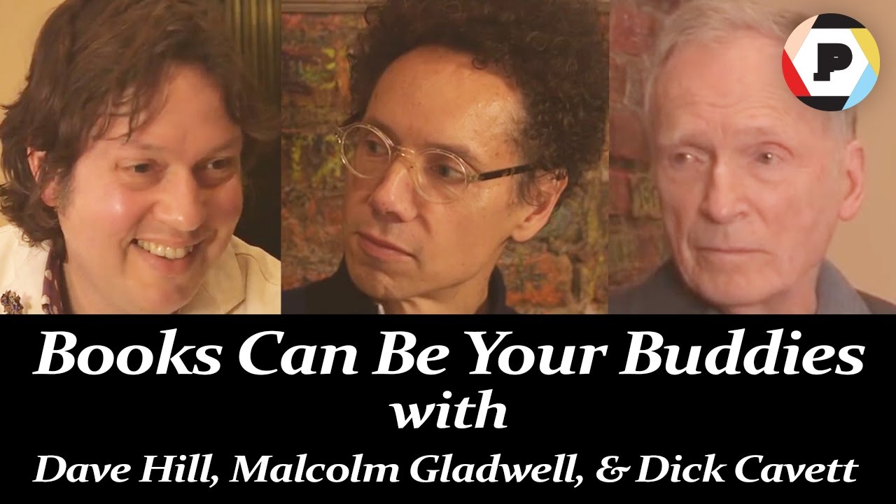 Dave Hill, Malcolm Gladwell, & Dick Cavett in: "Books Can Be Your ...
