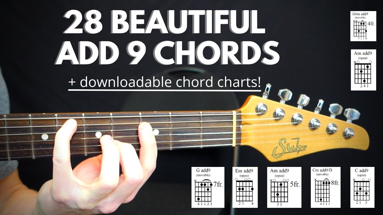 28 BEAUTIFUL ADD9 CHORDS everyone Should Know YouTube