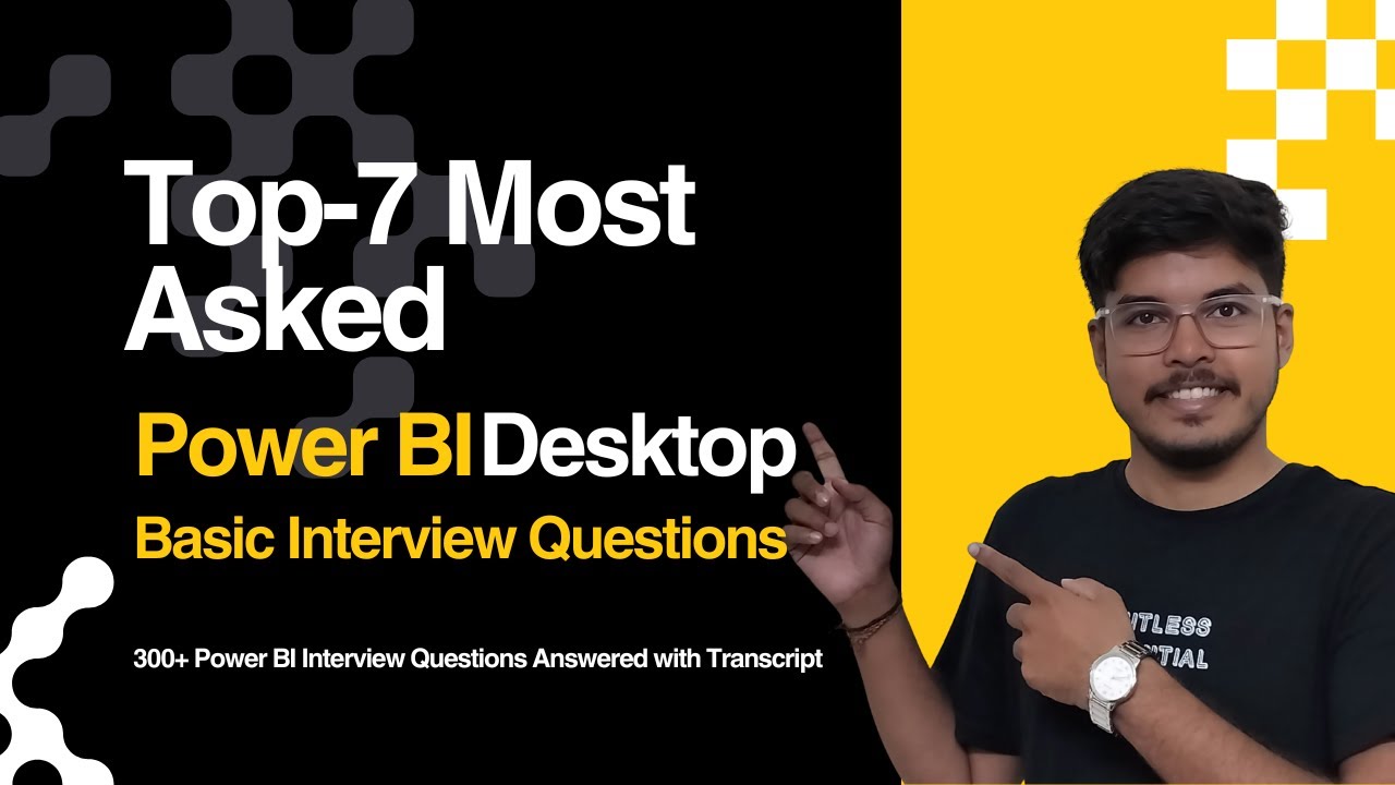 Top 7 Power BI Desktop Interview Questions (Basic Level) | 300 Power BI ...
