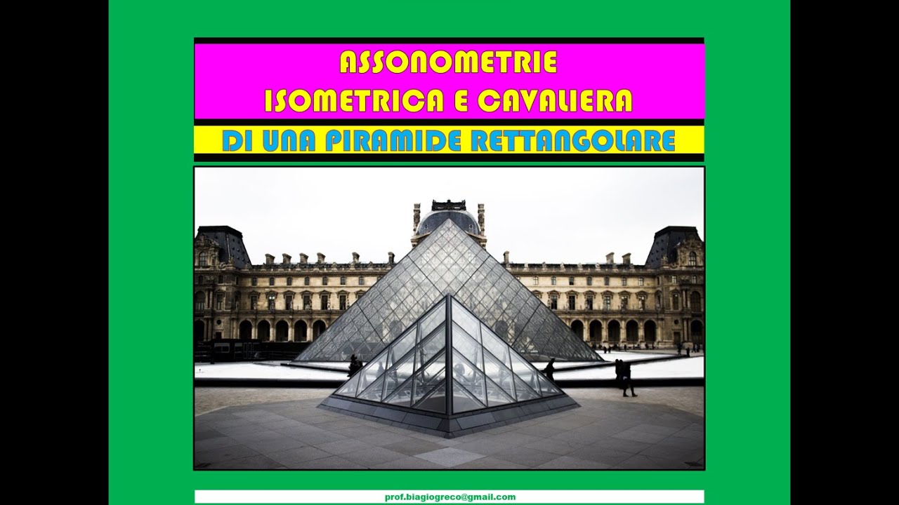Tav. 4 - Assonometrie Piramide a Base Rettangolare - YouTube