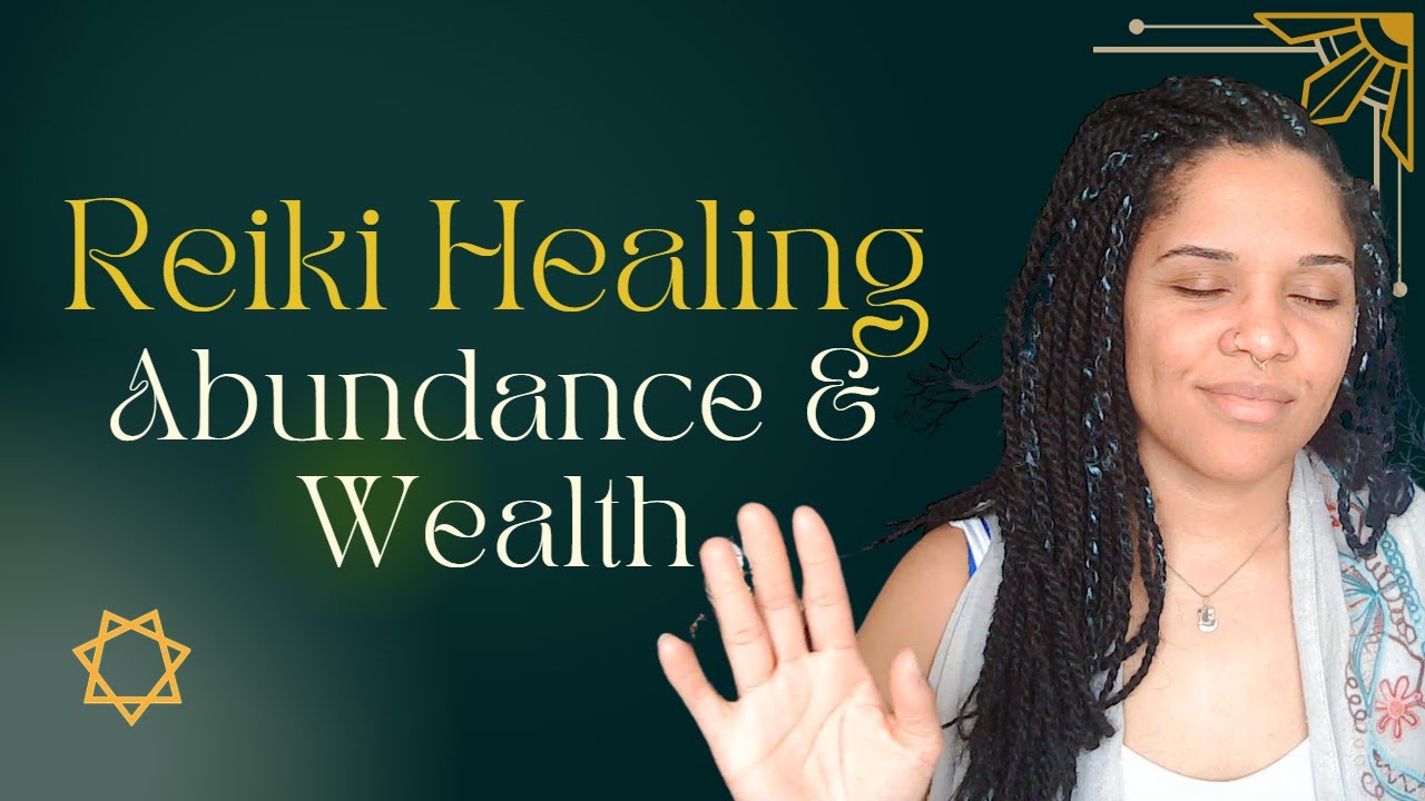 Reiki Energy Healing for Abundance, Prosperity and Wealth - YouTube
