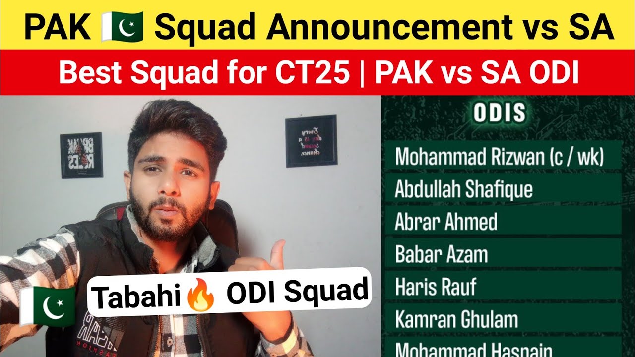 PAK ODI Squad Announcement vs SA | Best Squad for CT25 | PAK vs SA ODI ...