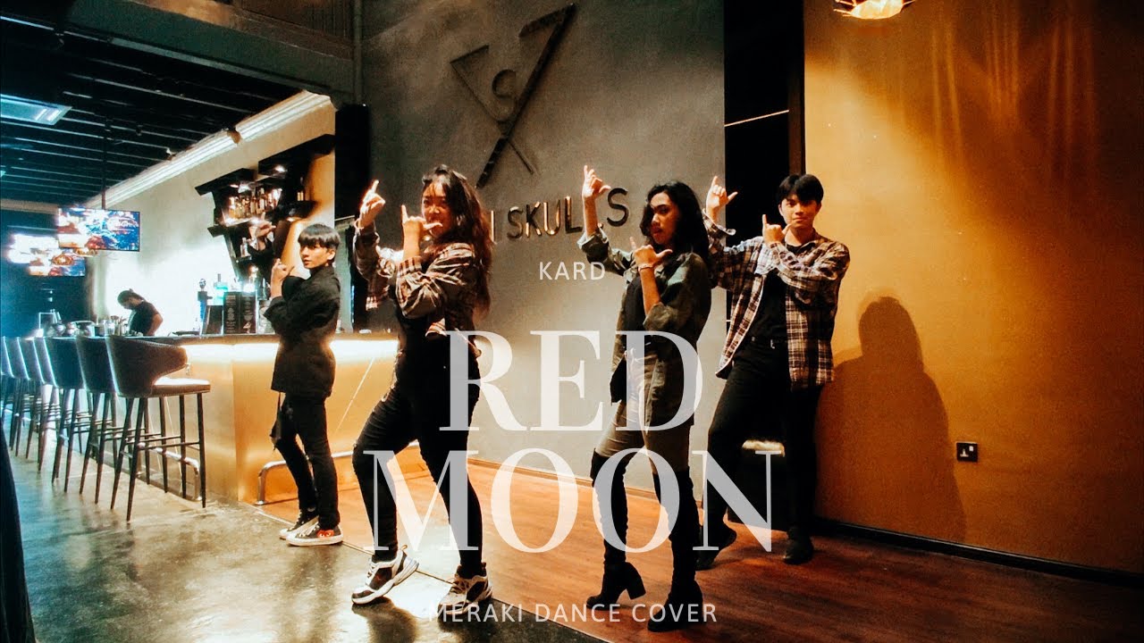 [MERAKI] 카드 (KARD) - RED MOON DANCE COVER | MALAYSIA - YouTube