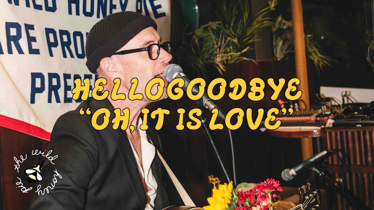 Hellogoodbye - Oh, It Is Love | The Wild Honey Pie Dinner Party - YouTube